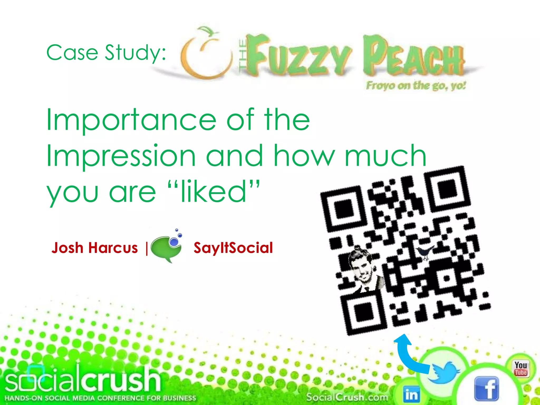 Social Crush Case Study, Fuzzy Peach | PPT