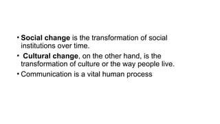 social cultural changes in generalempptx | PPTX