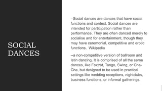 CLASSIFICATION OF SOCIAL DANCES powerpoint | PPTX