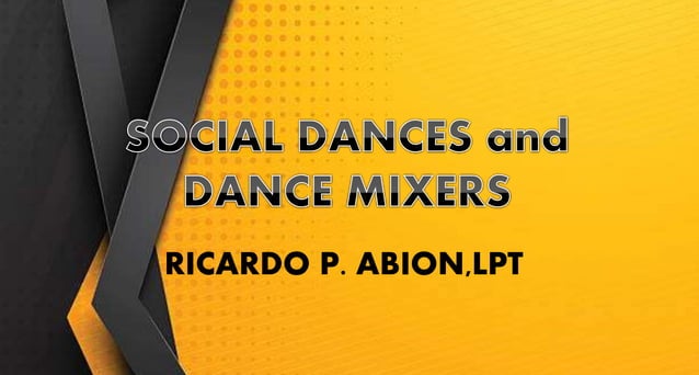 Social dances and Dance Mixers | PPTX