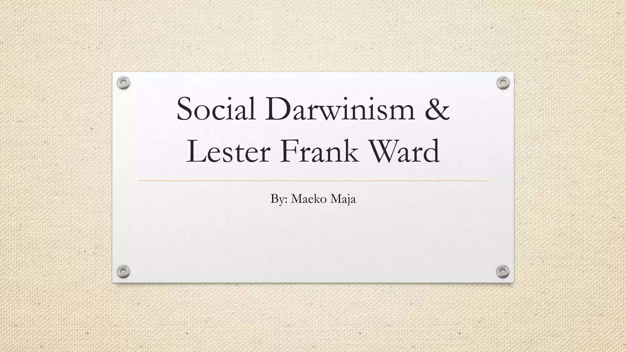 Social Darwinism & Lester Frank Ward | PPTX