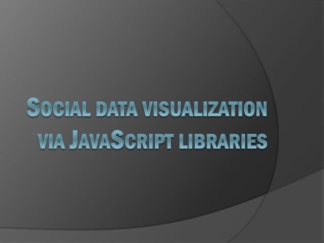 Social data visualization | PPT