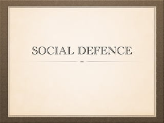 Social defence | PPT