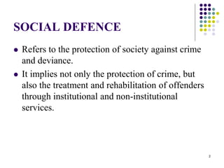 Social defence – issues of concern dr. r. shivappa | PPTX