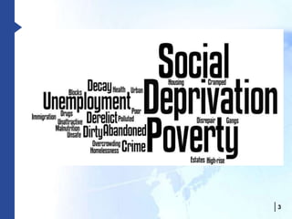 Social deprivation and poverty powerpoint | PPTX