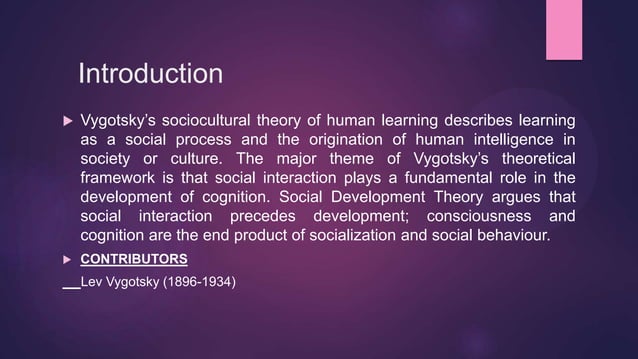 Social development theory by Vygotsky | PPT | Education