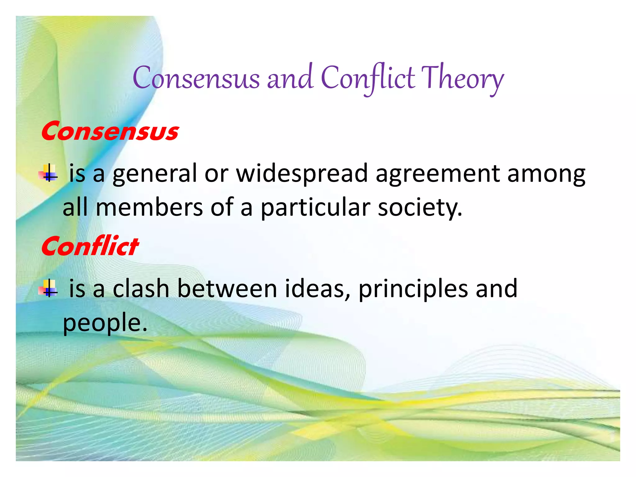 Introduction to the Social Dimensions of Education : Consensus and Conflict Theory | PPTX