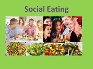 Social Eating Strategies | PPTX