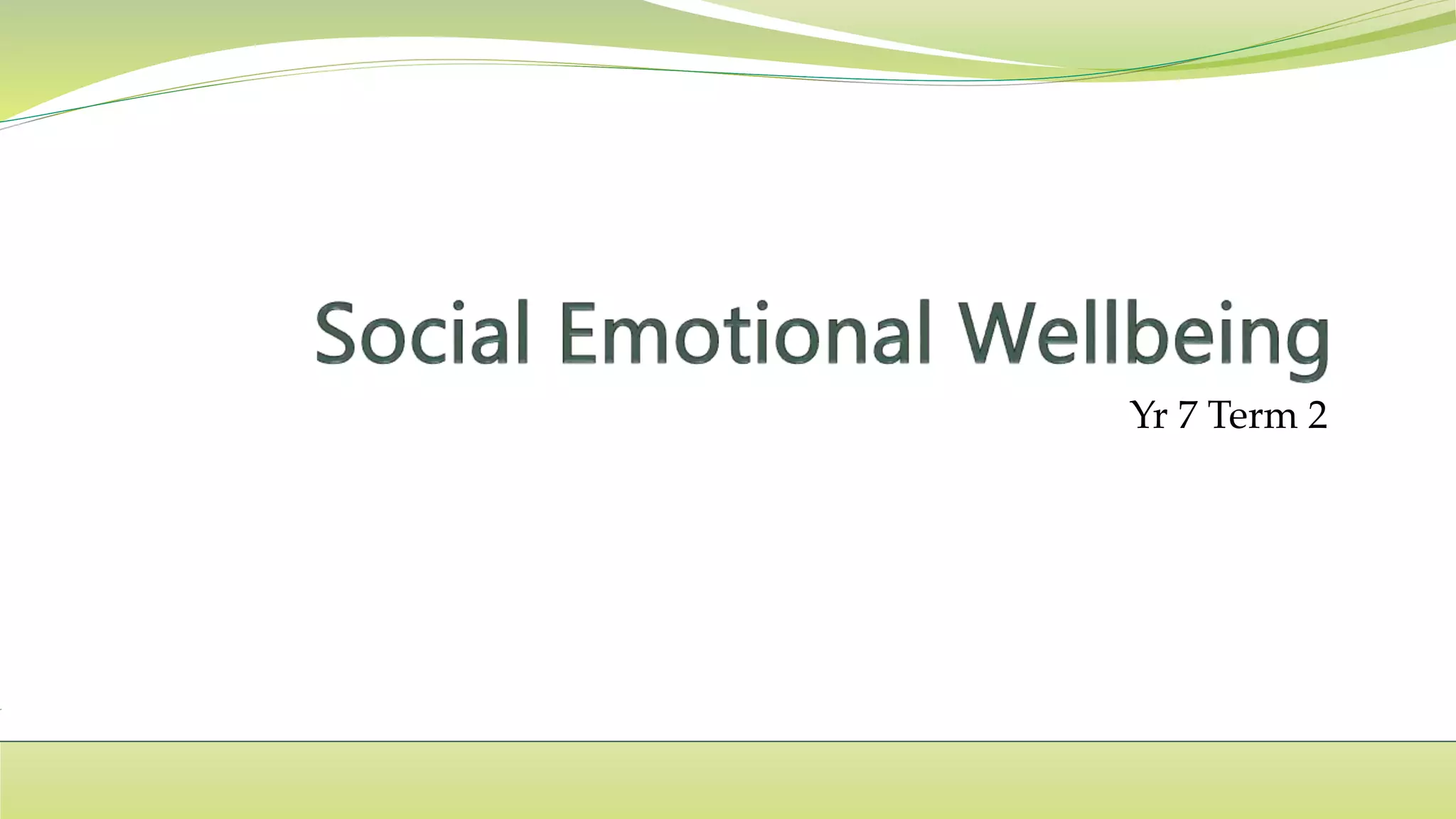 Social Emotional Wellbeing Ppt.pptx