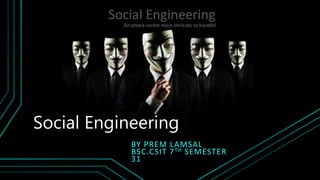 Introduction to Social engineering | Techniques of Social engineering | PPTX