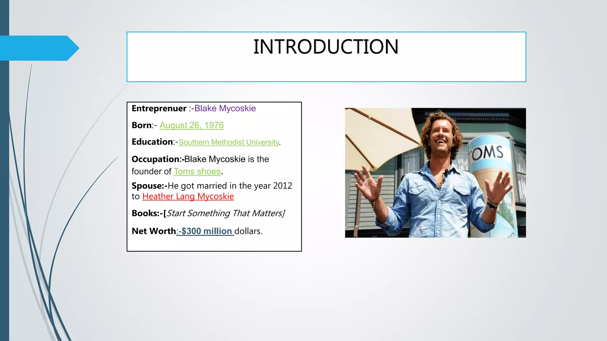 Social entrepreneur Blake MyCoskie | PPTX