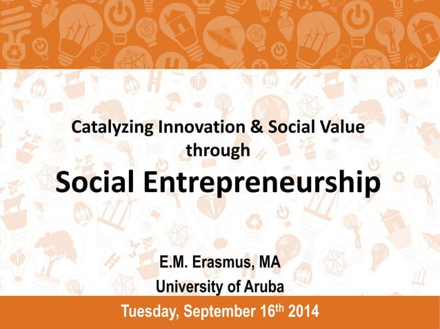 Catalyzing Innovation and Social Change through Social Entrepreneurship ...