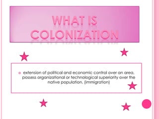 globalization and colonization | PPTX | Science