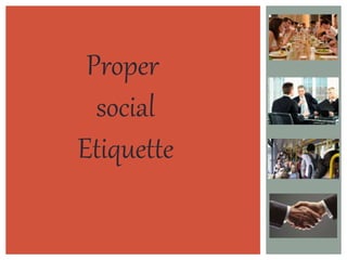 Social Etiquette