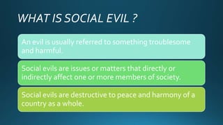 SOCIAL EVILS IN INDIA | PPTX