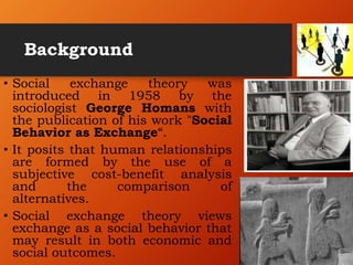Social exchange theory | PPTX | Dating | Family and Relationships