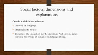 Social factors, dimensions and explanations | PPTX