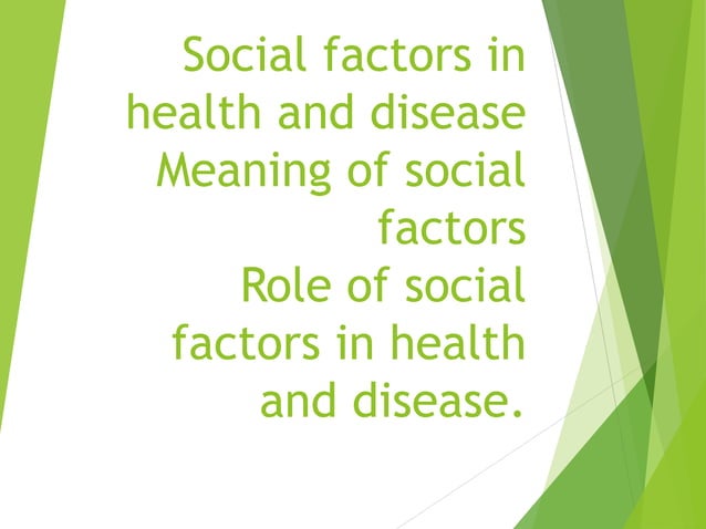 Social factors in health and disease.pptx