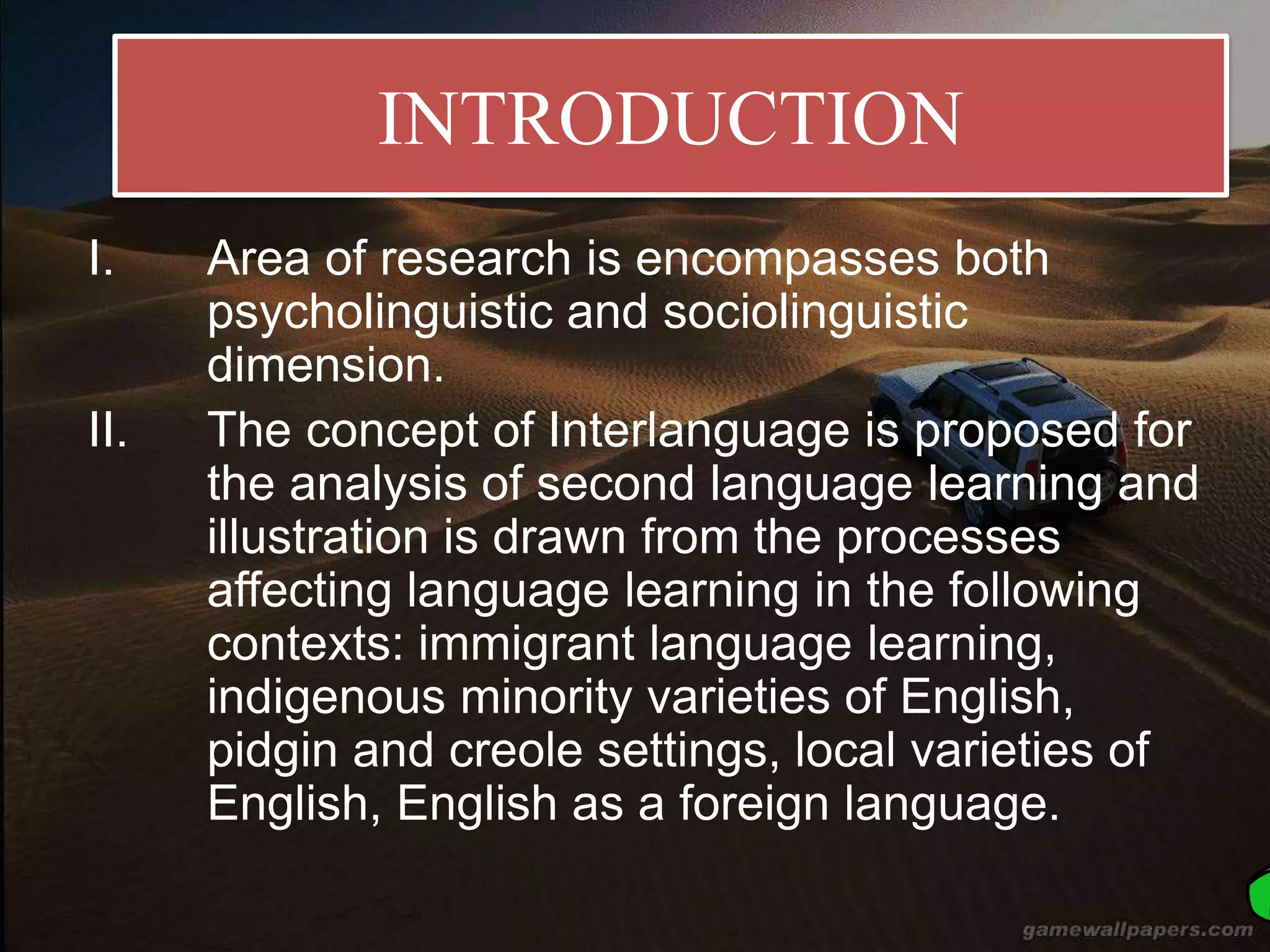 Social factors, interlanguage and language learning | PPTX
