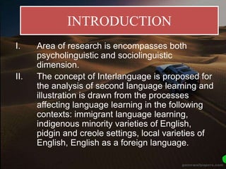 Social factors, interlanguage and language learning | PPTX