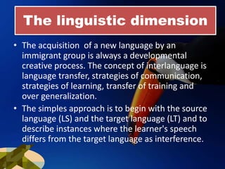 Social factors, interlanguage and language learning | PPTX