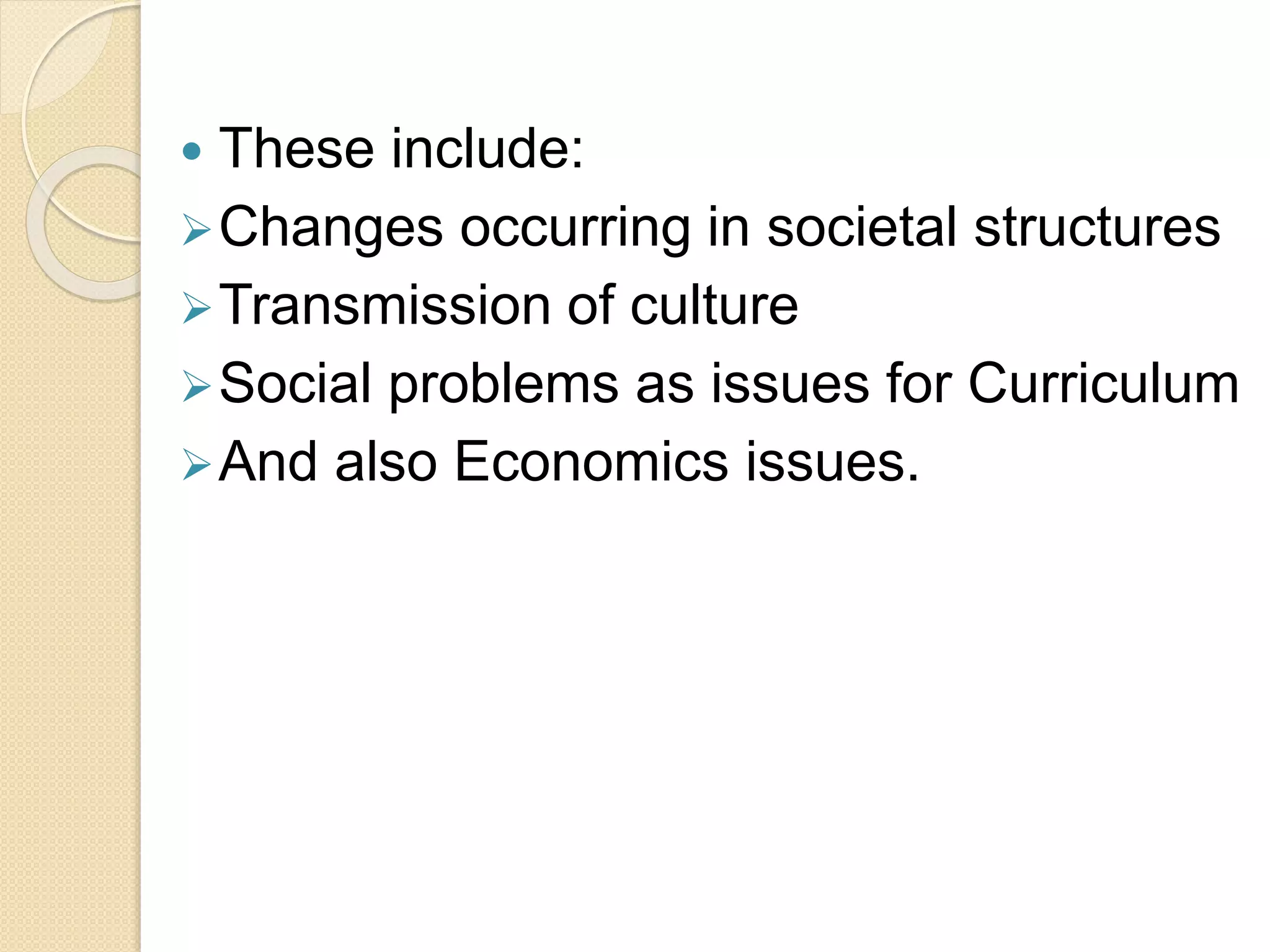 Social foundation of curriculum | PPTX
