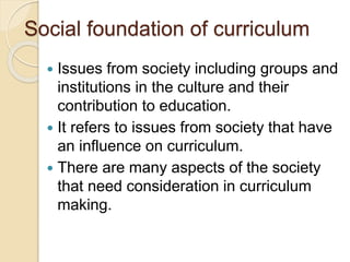 Social foundation of curriculum | PPTX