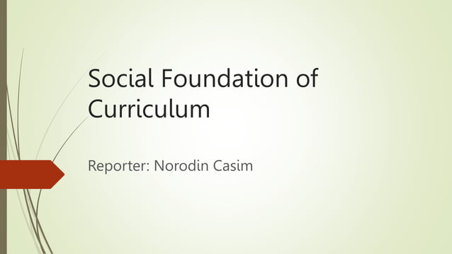 Social Foundation of Curriculum.pptx