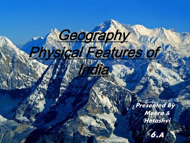 India Physical Features | PPTX | Asia Travel | Travel Locations