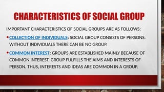 SOCIAL GROUP.pptx- introduction, definition, classification and ...