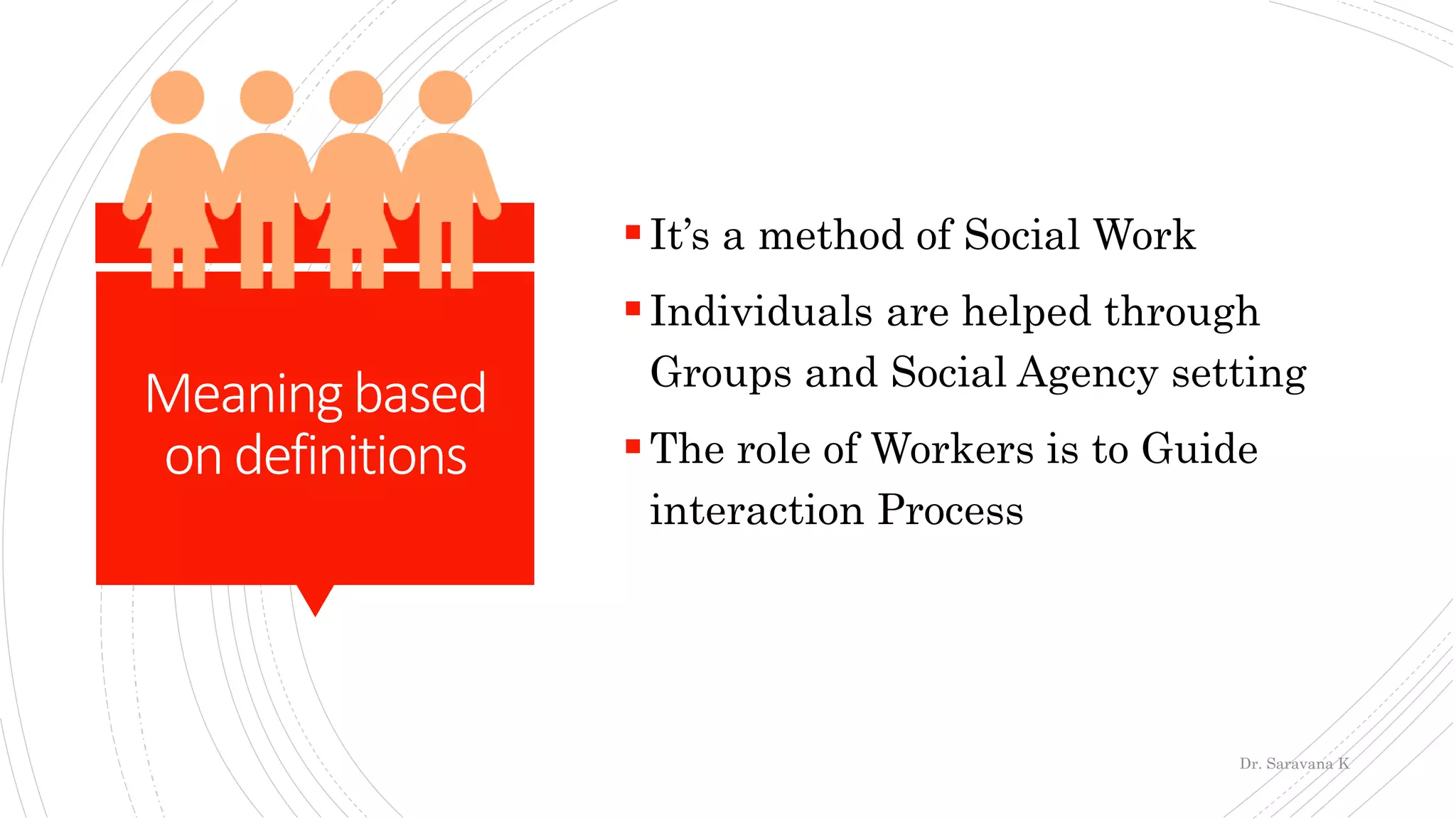 Social Group Work Meaning Definition | PPTX