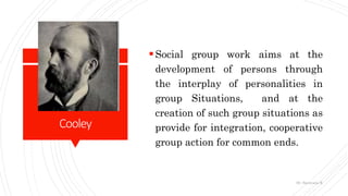 Social Group Work Meaning Definition | PPTX