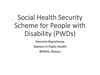 Social health Security Scheme and disability | PPTX