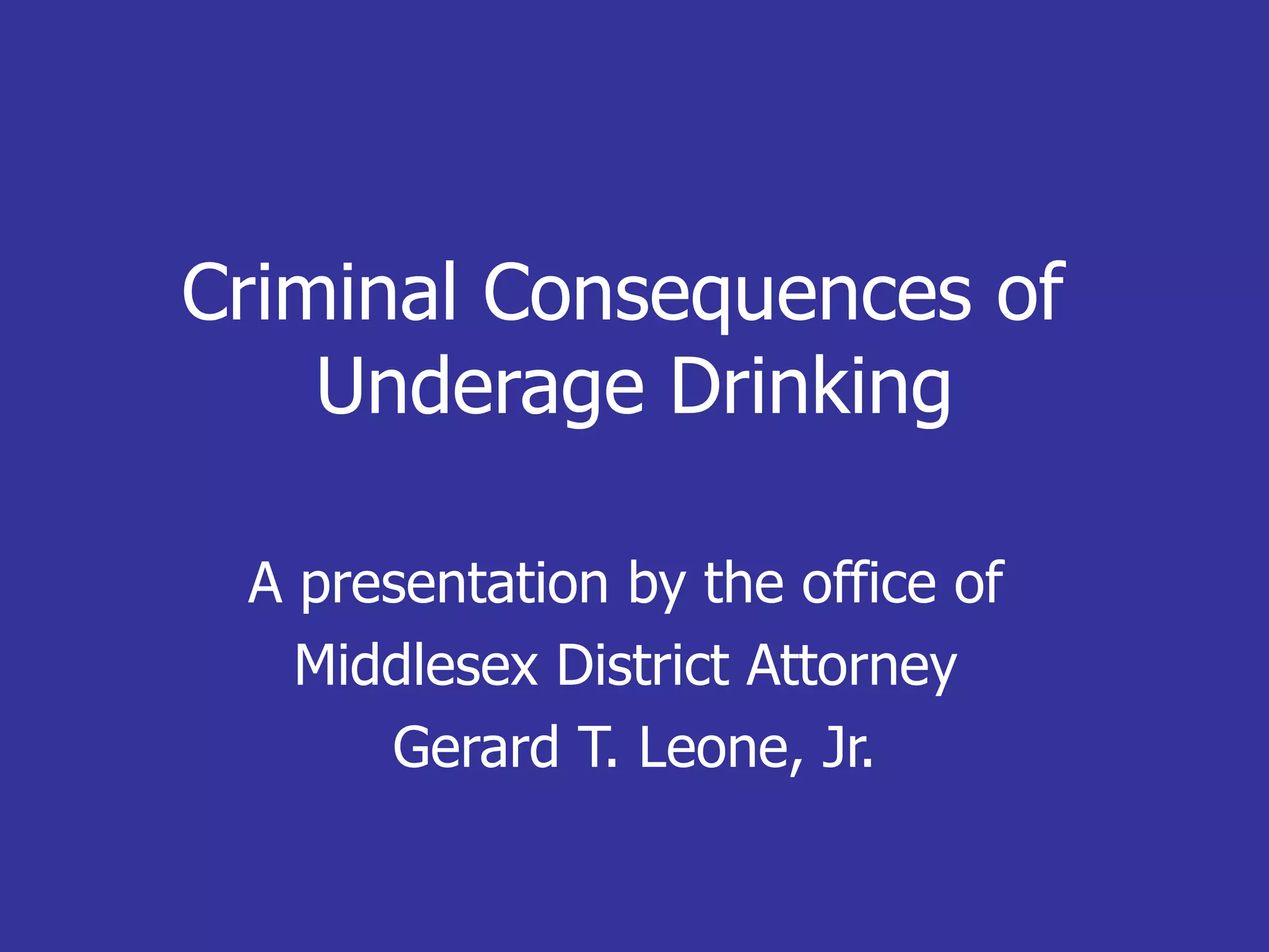 Criminal Consequences of Underage Drinking | PPT