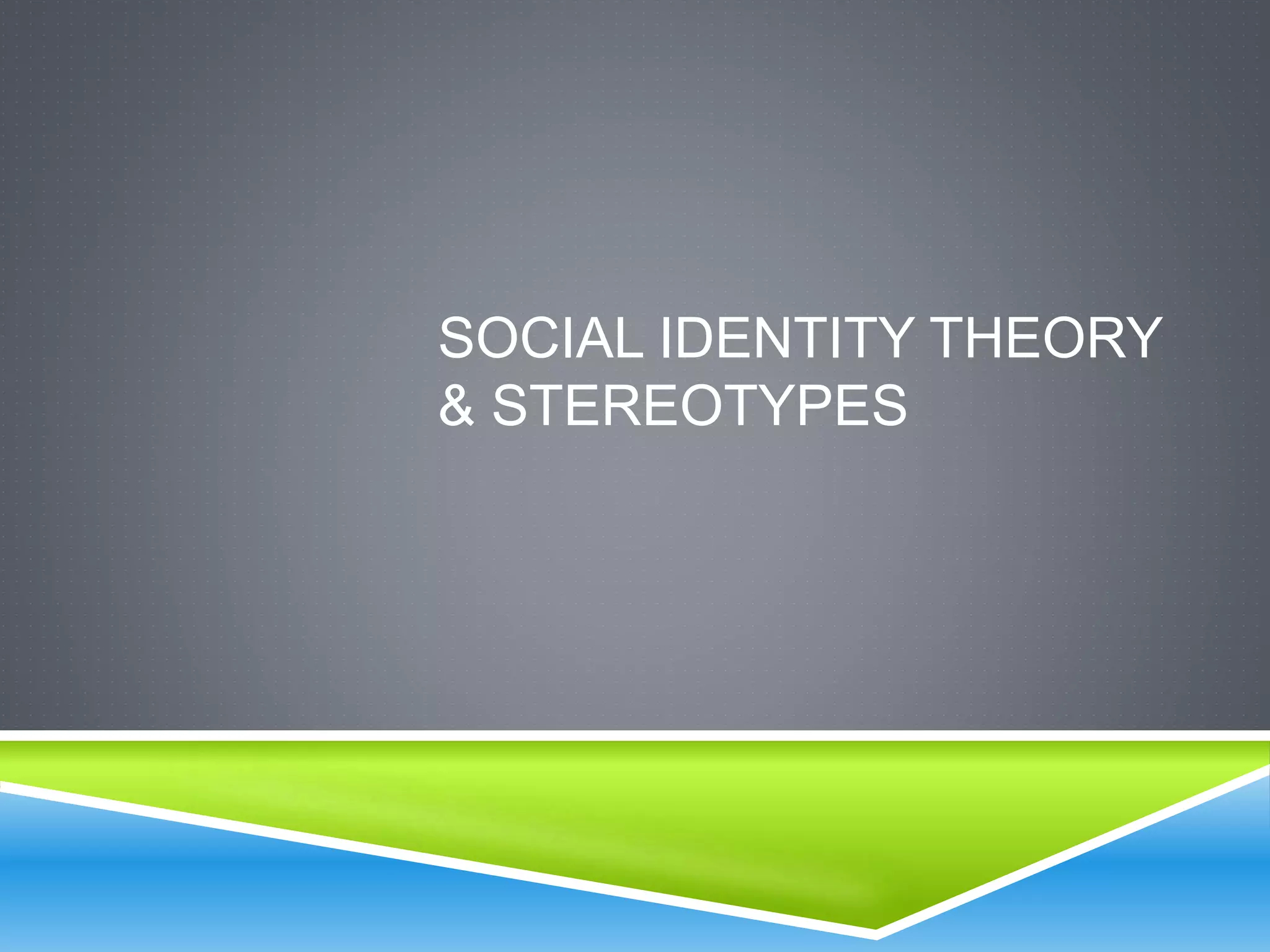 Social identity theory pp | PPT