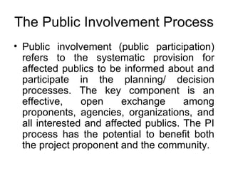 Social impact assessment and the public involvement process | PPT