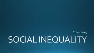 social inequality chap5-1.pptx