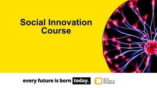 Social Innovation Course - MITID Innovation | PPT