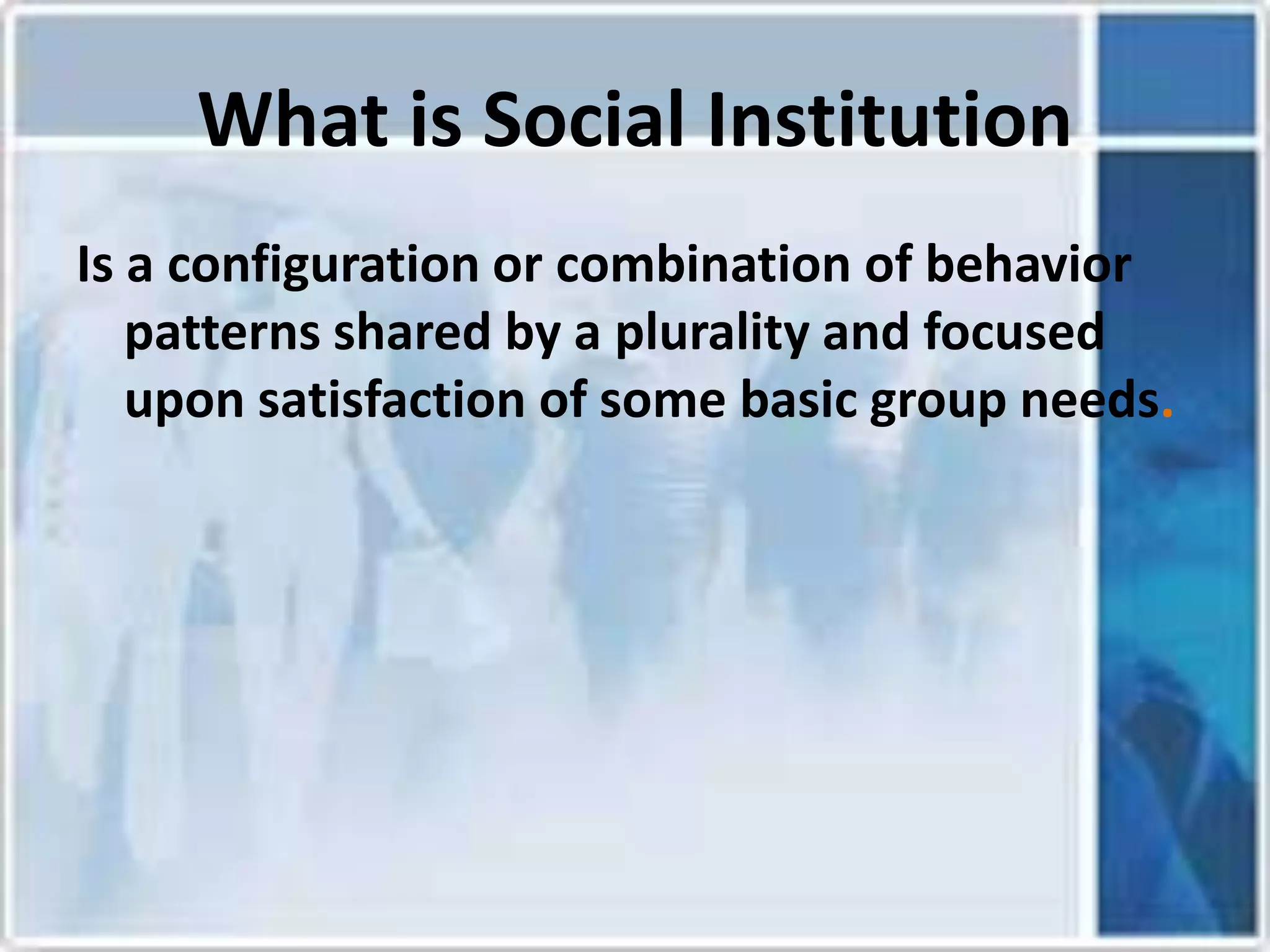Social institutions.... | PPT