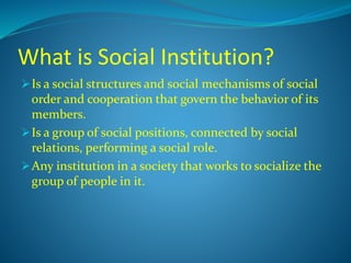 SOCIAL INSTITUTIONS.pptx
