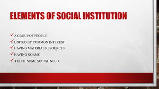 Social institutions ppt | PPTX