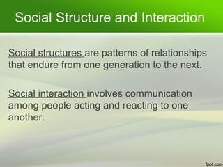 ELEMENTS OF SOCIAL LIFE: SOCIAL INTERACTION | PPT
