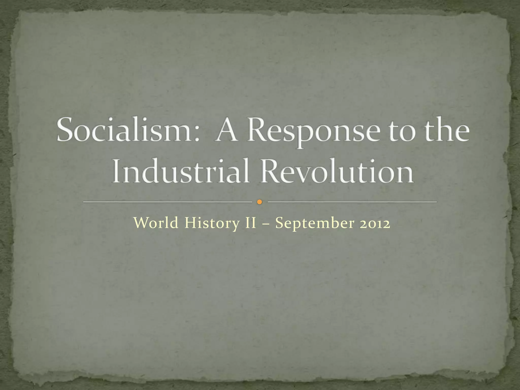 Socialism and the Industrial Revolution | PPTX