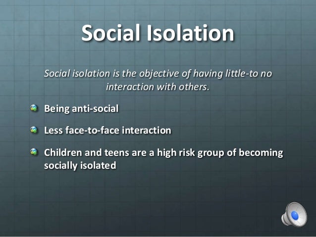 Technology and Social Isolation