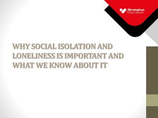 Social isolation and loneliness Presentation | PPTX