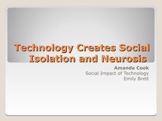Social Isolation & Neurosis | PPT