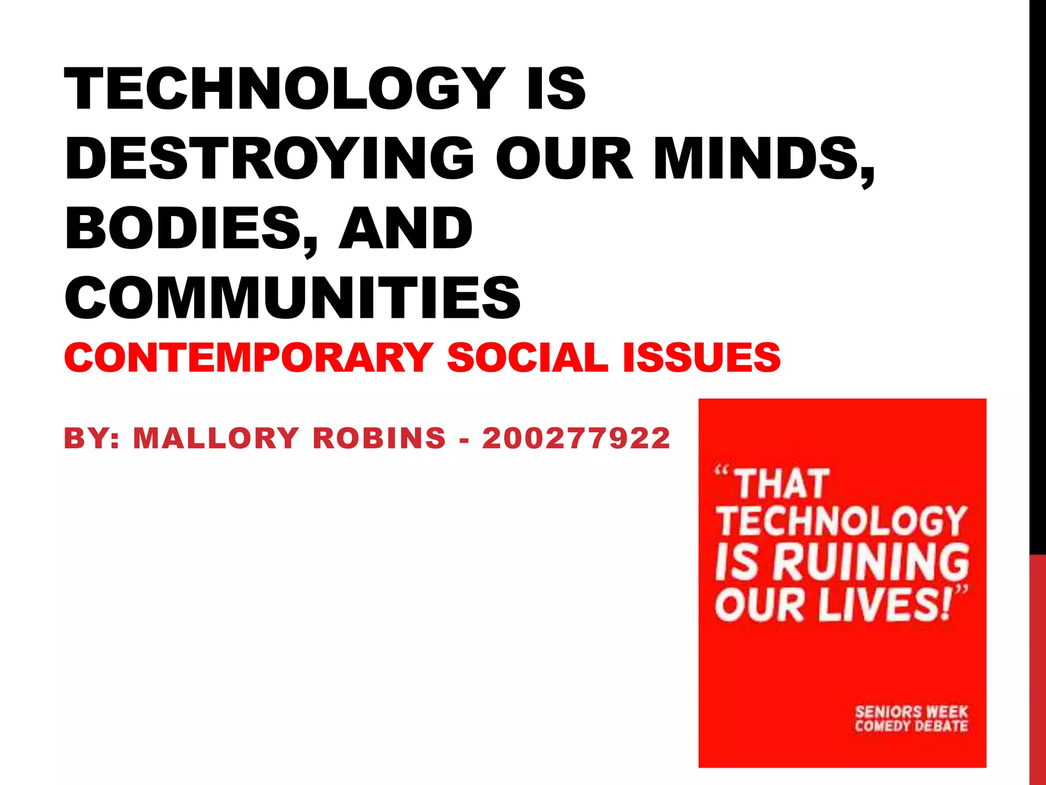 Technology is Destroying our Minds, Bodies, and Communities | PPT
