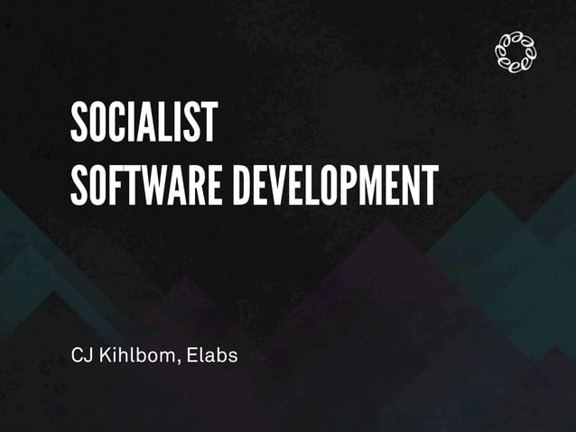 Socialist Software Development - RubyConf 2010 | PDF