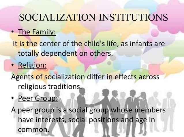 Socialization | PPTX | Parenting | Family and Relationships
