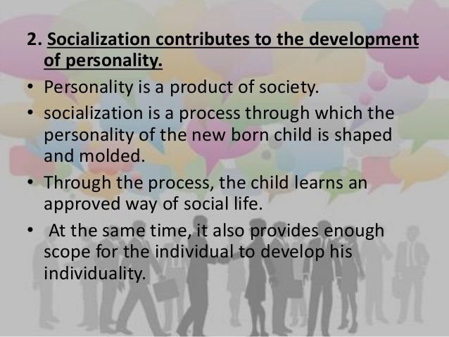 Socialization